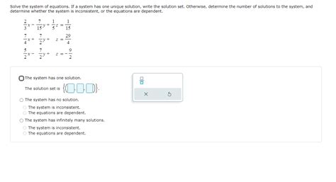Solved Solve The System Of Equations If A System Has One Chegg