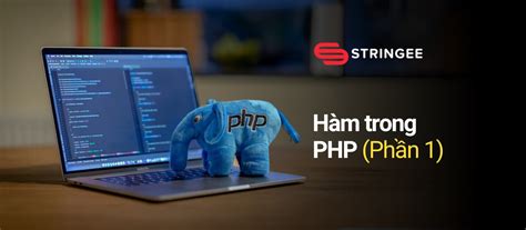 Trong PHP Là Gì Khám Phá Cách Sử Dụng Biến Và Quy Tắc Đặt Tên