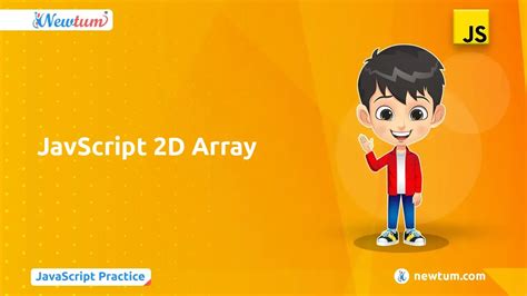 JavaScript 2D Arrays A Beginner S Guide Newtum