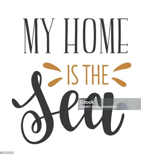 내 집은 바다입니다 카드 배너 포스터 머그잔 노트북 스크랩북 베개 케이스 및 옷 디자인에 대한 손으로 쓴 계절 여름 따옴표와 문구 계절에 대한 스톡 벡터 아트 및 기타