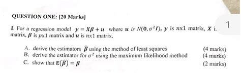 Solved I For A Regression Model Y Xβ U Where U Is