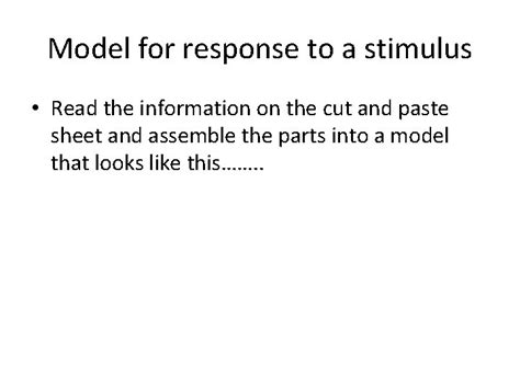 Stimulus Response Model Remaining Alive Requires Detecting And