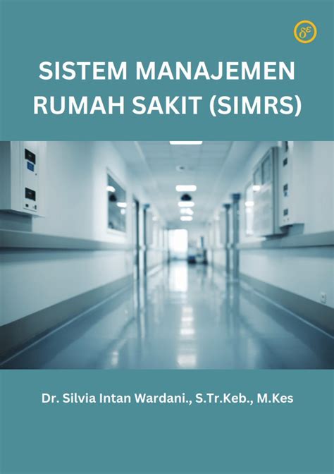 Sistem Manajemen Rumah Sakit Simrs Dewangga Publishing