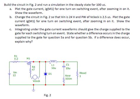 Build The Circuit In Fig 2 And Run A Simulation In Chegg Com