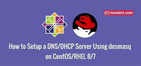 How To Install A DHCP Server In CentOS RHEL And Fedora
