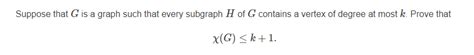 solved suppose that g is a graph such that every subgraph h