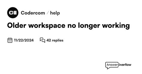 Older Workspace No Longer Working