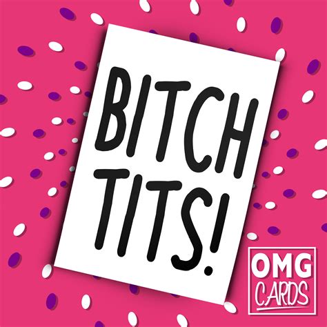 Bitch Tits Card Omg Cards