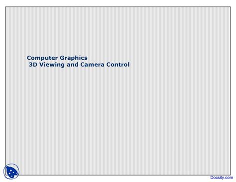 Camera Control Computer Graphics Lecture Slides Docsity