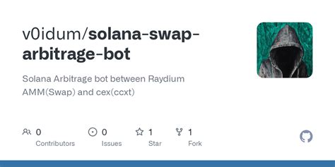 Github V0idumsolana Swap Arbitrage Bot Solana Arbitrage Bot Between Raydium Ammswap And