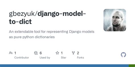 Github Gbezyukdjango Model To Dict An Extendable Tool For Representing Django Models As Pure