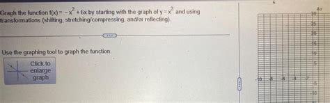 [answered] graph the function f x x 6x by starting with the graph of y