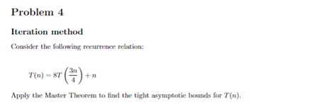 Solved Iteration Method Consider The Following Recurrence