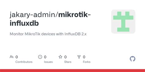 GitHub Jakary Admin Mikrotik Influxdb Monitor MikroTik Devices With InfluxDB X