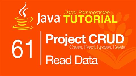 Belajar Java Dasar 61 Project Crud Part 2 Read Data Youtube