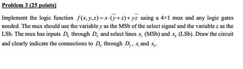 Solved Problem 3 25 Points Implement The Logic Function Chegg Com