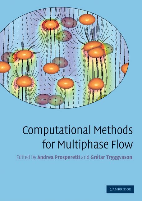 Computational Methods For Multiphase Flow Cambridge University Press And Assessment