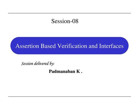Session 8 Assertionbasedverificationandinterfaces Pdf
