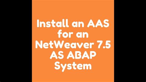 Install An Aas For An Sap Netweaver 7 5 As Abap System Youtube
