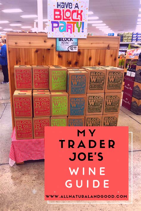Trader Joe S Wine Guide All Natural Good Life Hacks