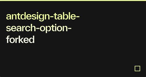 Antdesign Table Search Option Forked Codesandbox