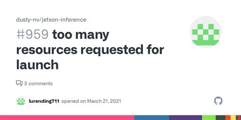 Too Many Resources Requested For Launch · Issue 959 · Dusty Nvjetson Inference · Github