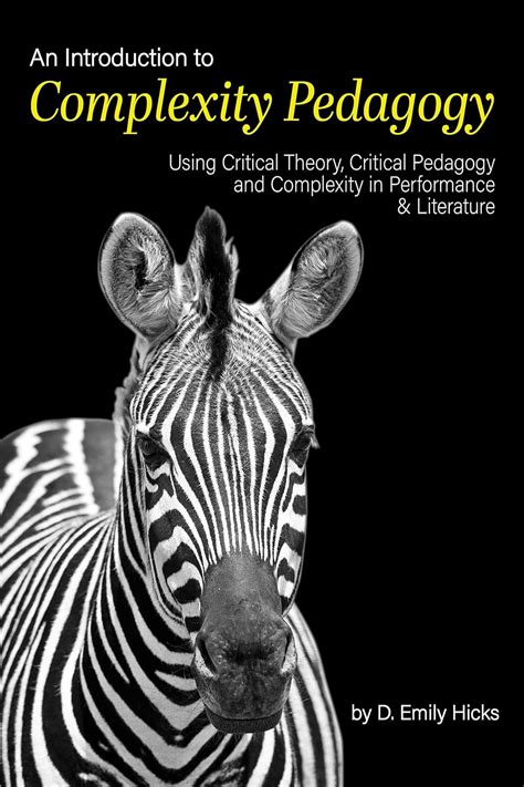 an introduction to complexity pedagogy using critical