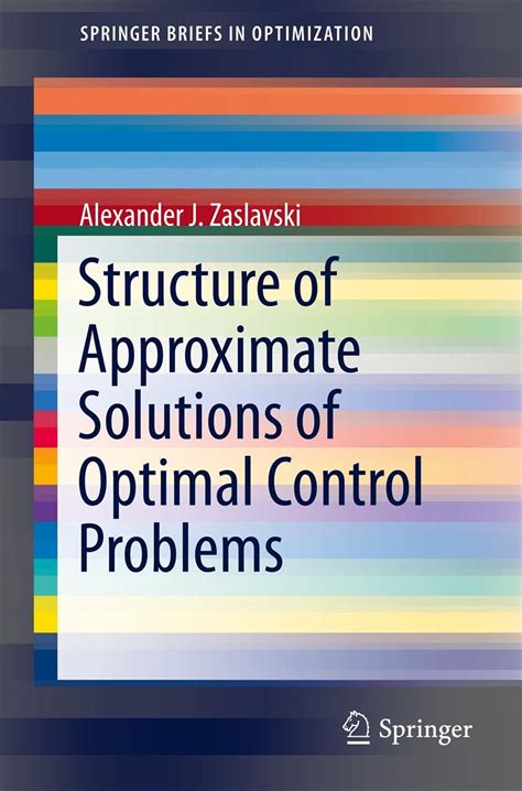 Structure Of Approximate Solutions Of Optimal Control Problems Ebook By