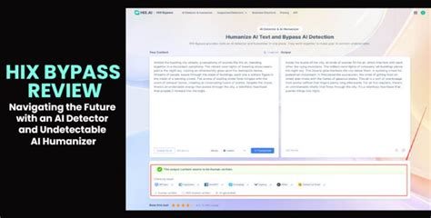 Hix Bypass Review Navigating The Future With An Ai Detector And Hix Bypass Review Navigating The Future With An Ai Detector And
