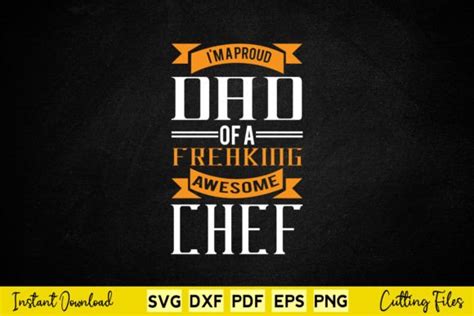 Im A Proud Dad Of Chef Funny Fathers Graphic By Buytshirtsdesign