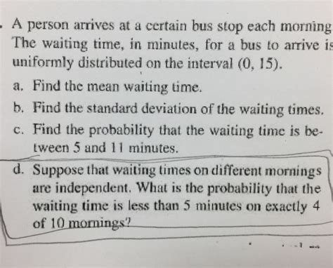 solved a person arrives at a certain bus stop each morning