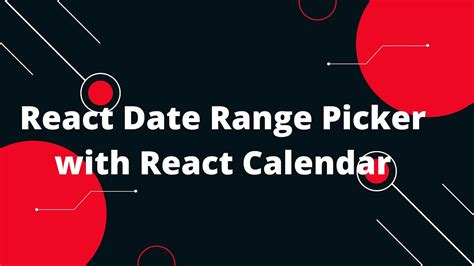 🗓️ Master React Date Range Picker With React Calendar Ultimate