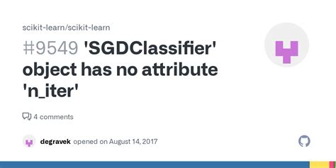 Sgdclassifier Object Has No Attribute N Iter · Issue 9549 · Scikit