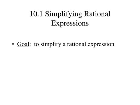 PPT Simplifying Rational Expressions PowerPoint Presentation Free Download ID
