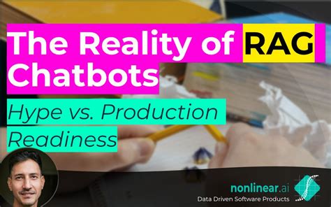 The Reality Of Rag Chatbots Nonlinearai