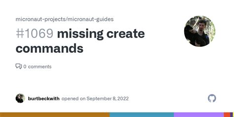 Missing Create Commands · Issue 1069 · Micronaut Projectsmicronaut Guides · Github