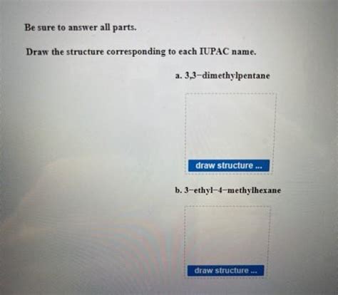 Solved Be Sure To Answer All Parts Draw The Structure Chegg