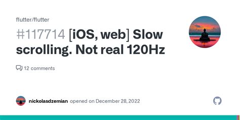 [ios web] slow scrolling not real 120hz · issue 117714 · flutter