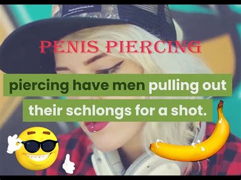Penis Piercing How It Can Change A Mans Sex Life Permanently YouTube