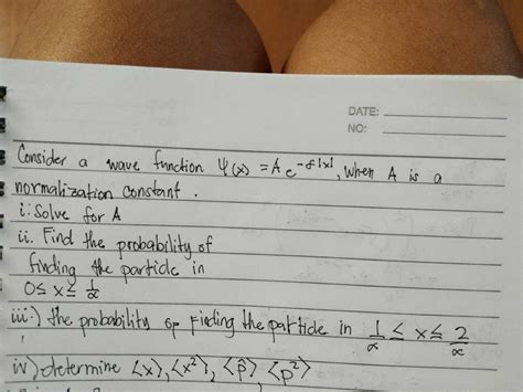 Consider A Wave Function ψ X Ae−f∣x∣ When A Is A