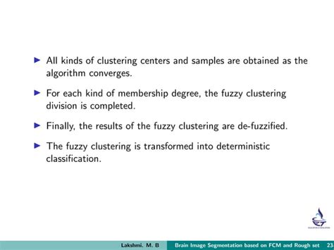 Brain Image Segmentation Based On Fcm Clustering Algorithm And Rough Set Ppt