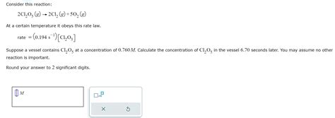 Solved Consider This Reaction 2cl2o5 G →2cl2 G 5o2 G At A