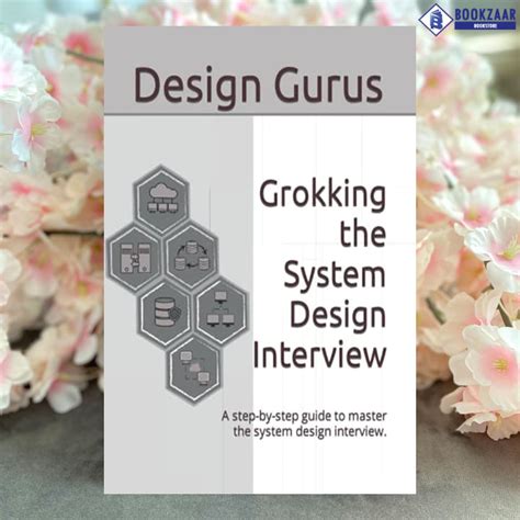 Grokking The System Design Interview Design Gurus Mm