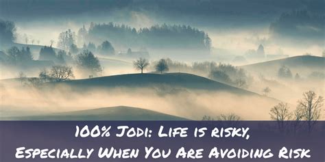 Life Is Risky Especially When You Are Avoiding Risk