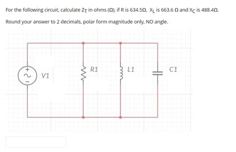 solved for the following circuit calculate zt in ohms 2