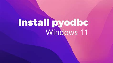 How To Install And Configure Pyodbc On Windows 11 Free Gis Tutorial