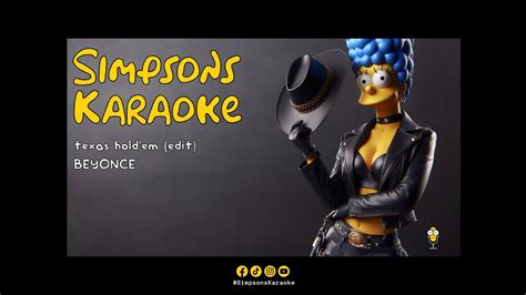 Simpsons Karaoke Texas Holdem By Beyonce Edit Youtube