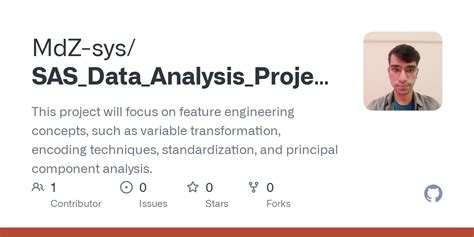 GitHub MdZ Sys SAS Data Analysis Project This Project Will Focus On Feature Engineering