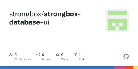 Github Strongboxstrongbox Database Ui