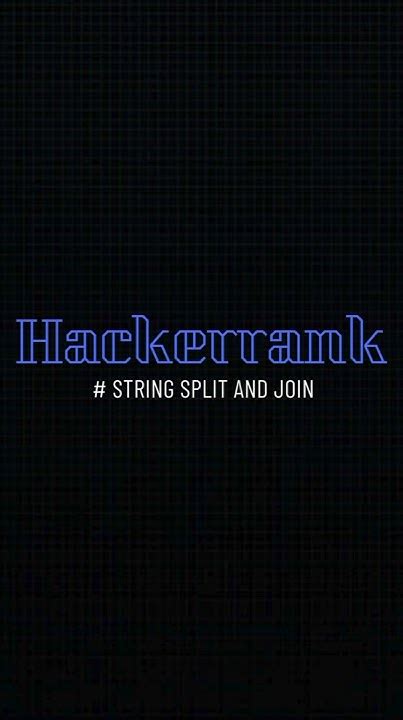Hackerrank String Split And Join Hackerrank Python Solutions Youtube